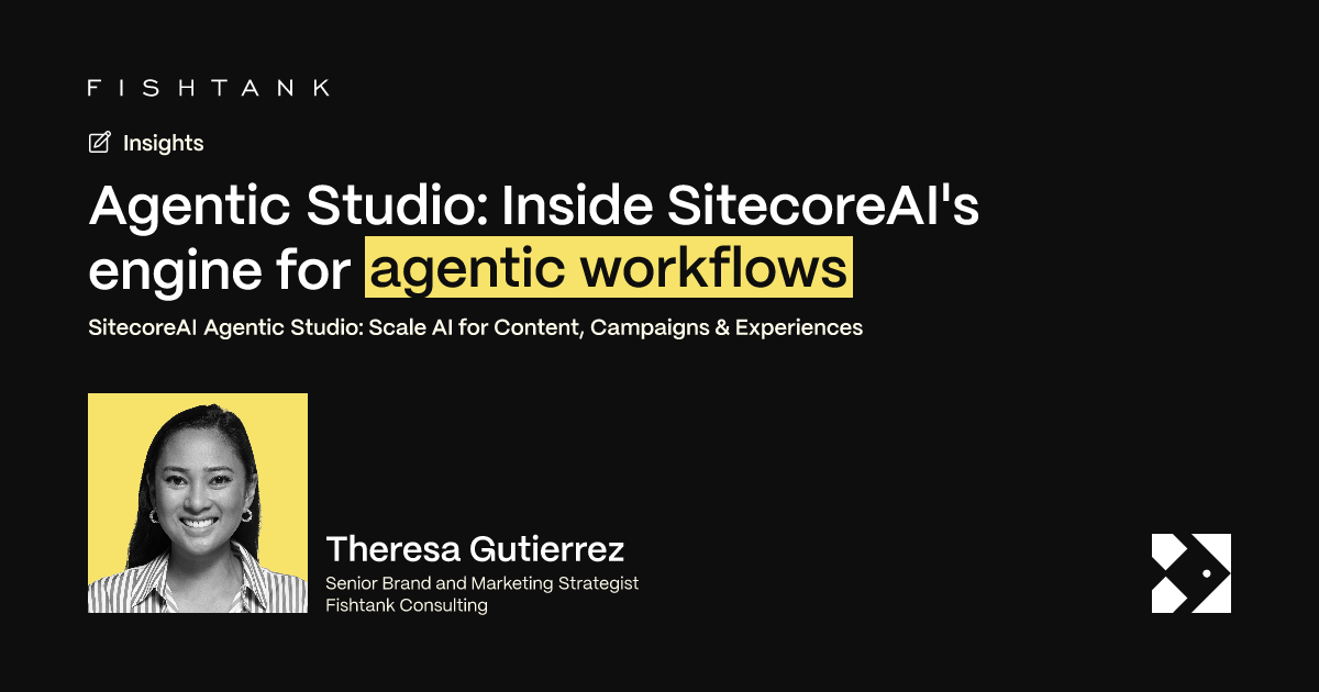 Agentic Studio Explained: How SitecoreAI Turns AI Into Execution | Fishtank