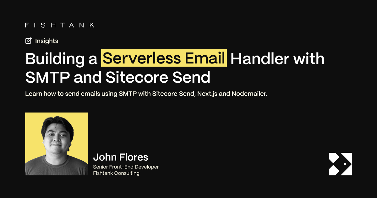 Build a Serverless Email Handler with SMTP, Sitecore Send & Next.js ...
