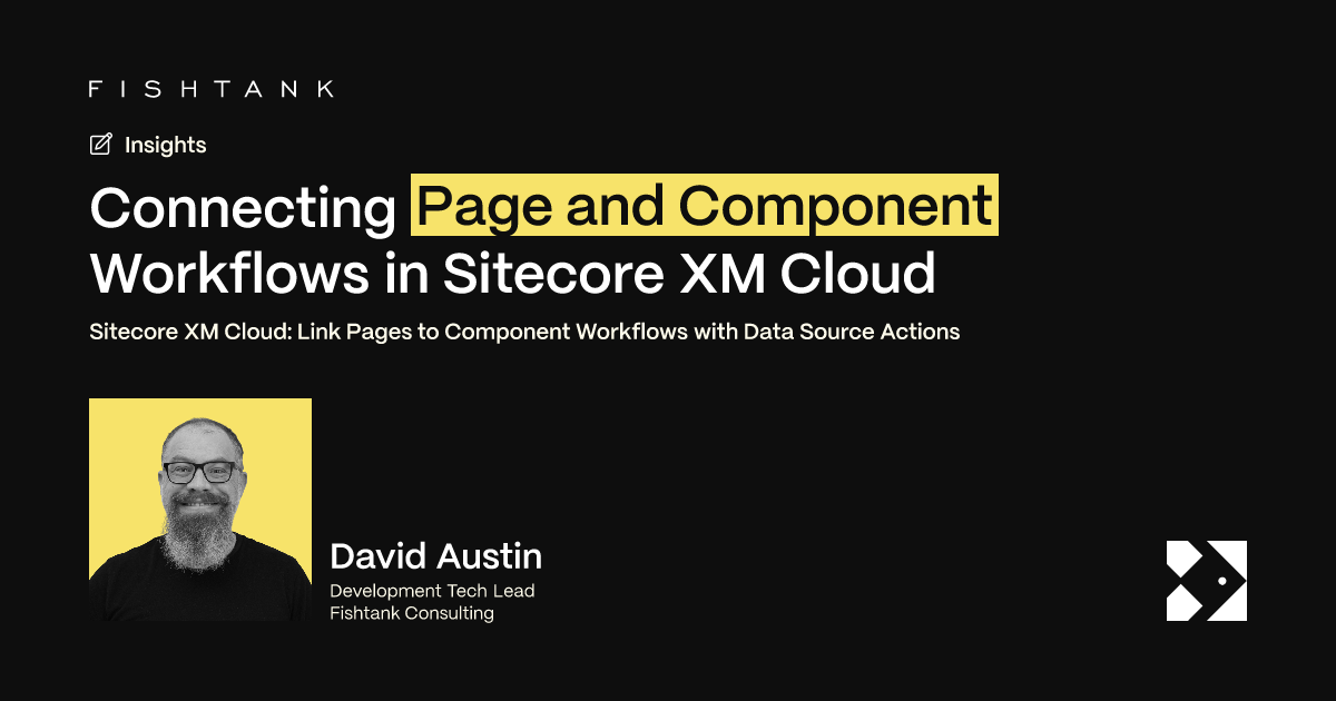 Link Page and Component Workflows in Sitecore XM Cloud with Datasource ...