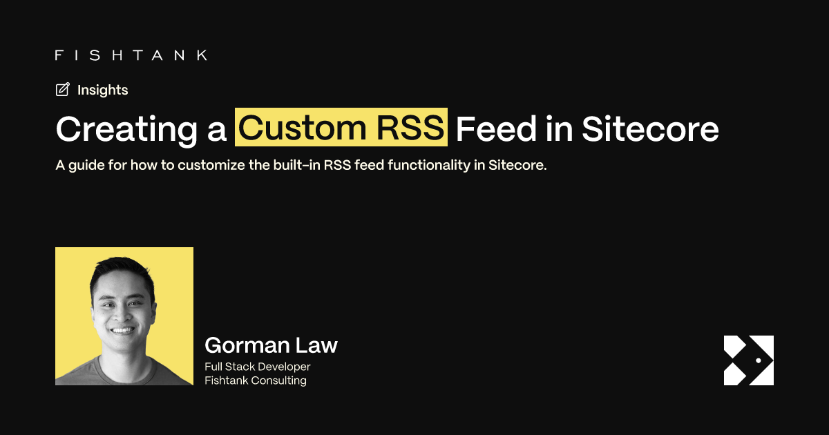 Creating a Custom RSS Feed in Sitecore | Fishtank
