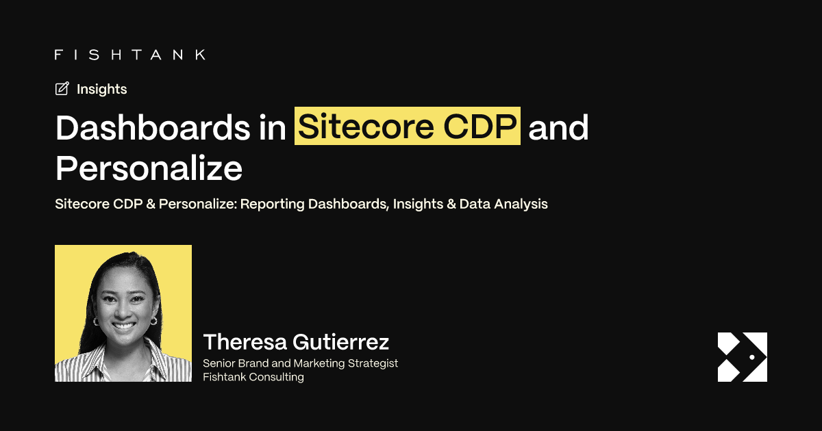 Dashboards in Sitecore CDP and Personalize | Fishtank