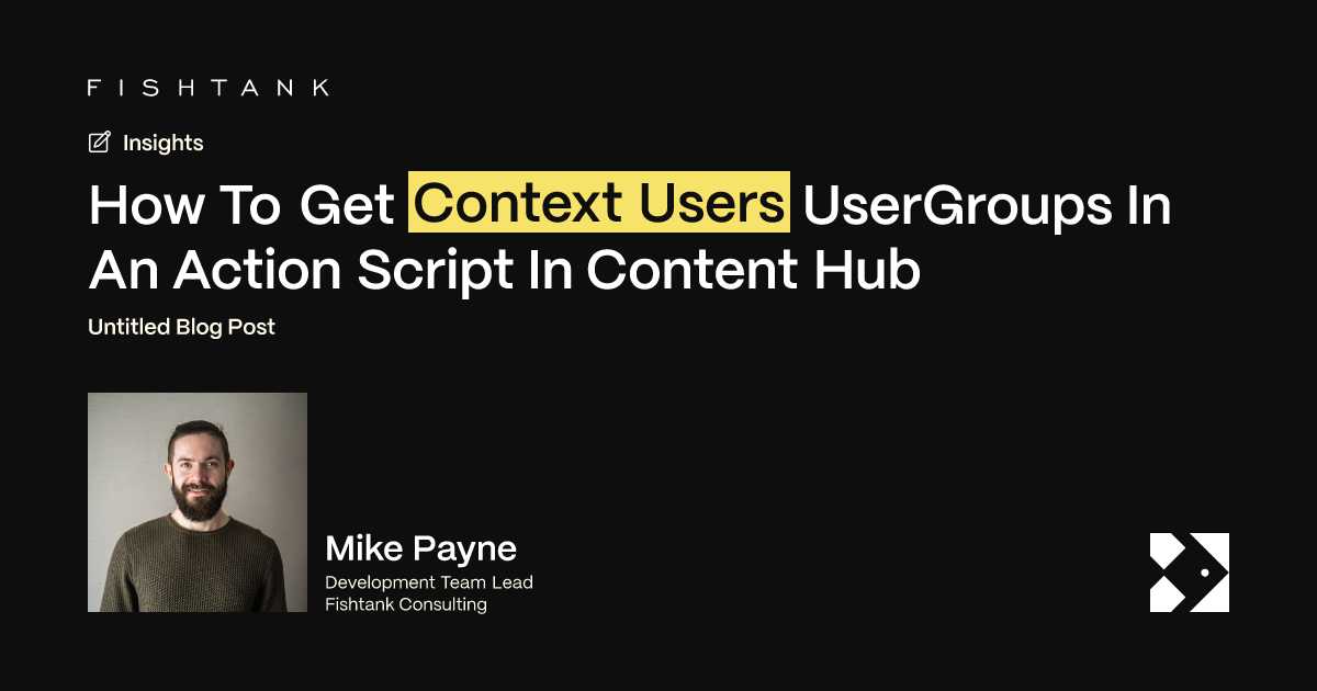 How To Get Context Users UserGroups In An Action Script In Content Hub ...