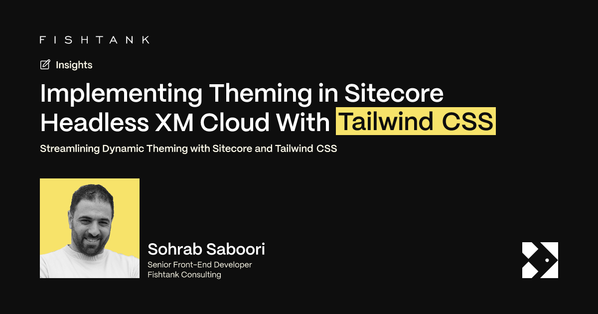 Implementing Theming in Sitecore Headless XM Cloud With Tailwind CSS ...