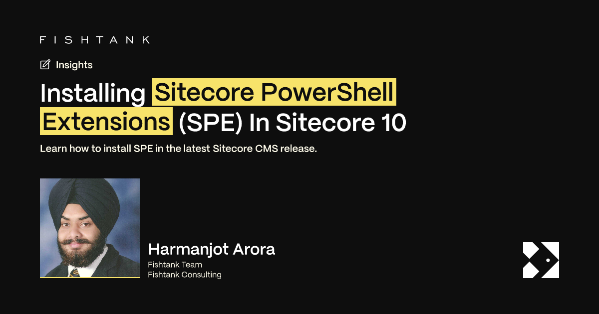 Installing Sitecore PowerShell Extensions (SPE) In Sitecore 10 | Fishtank