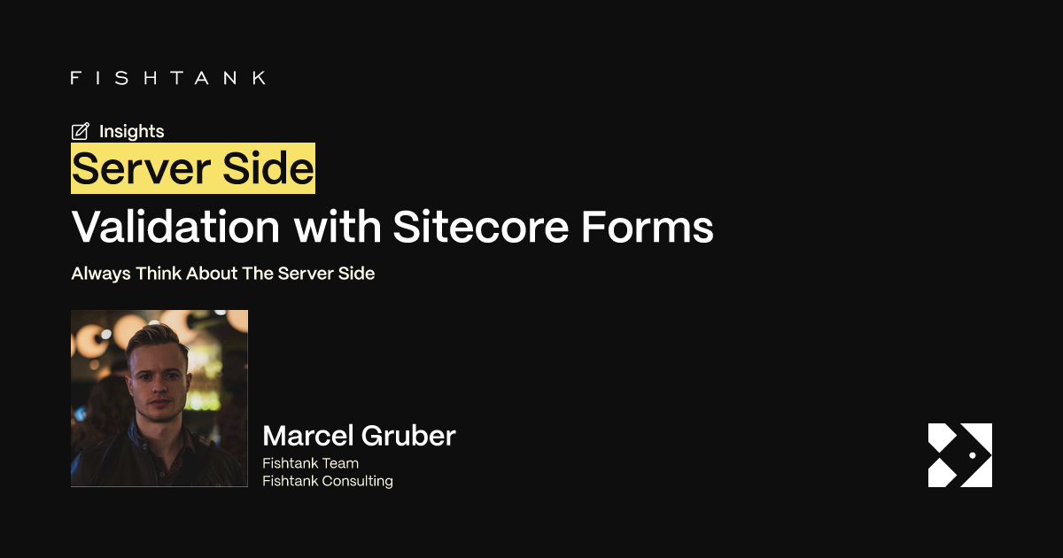 Server Side Validation with Sitecore Forms | Fishtank