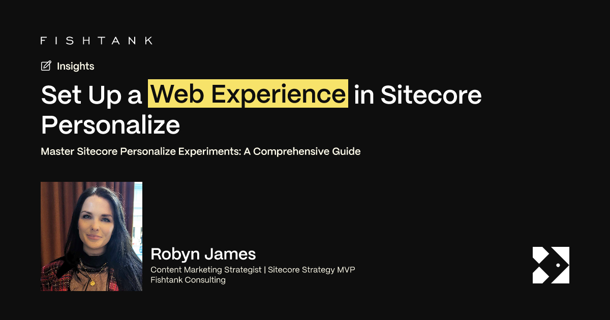 Set Up a Web Experience in Sitecore Personalize | Fishtank
