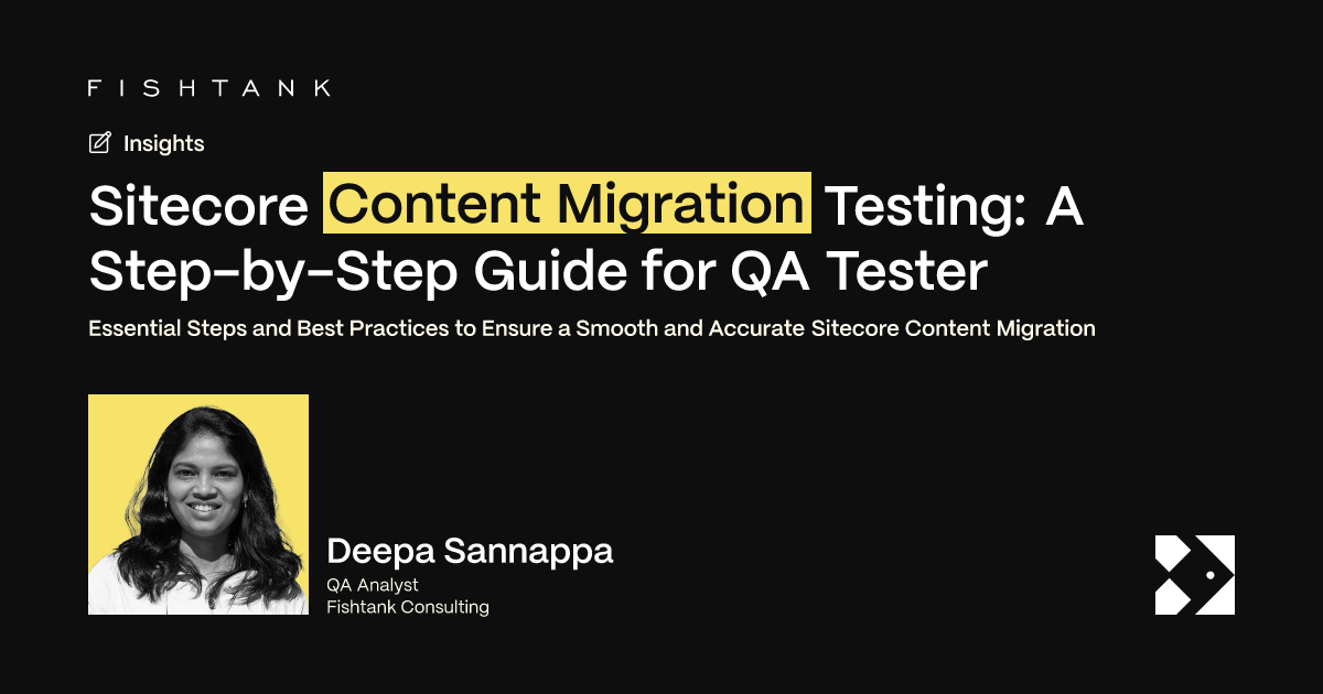 Sitecore Content Migration Testing: A Step-by-Step Guide for QA Tester ...