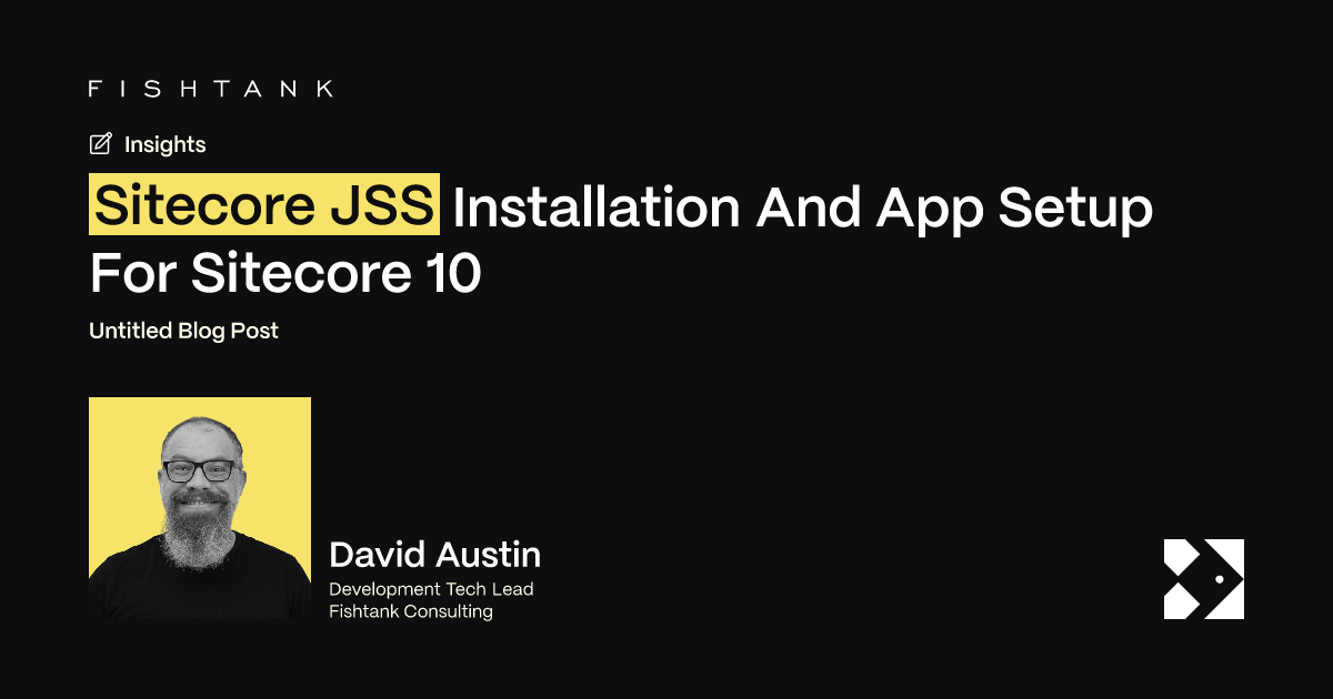 Sitecore JSS Installation And App Setup For Sitecore 10 | Fishtank