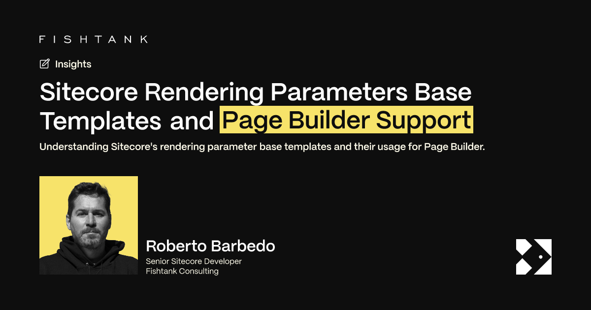 Sitecore Rendering Parameters Explained: Base Templates & Page Builder ...