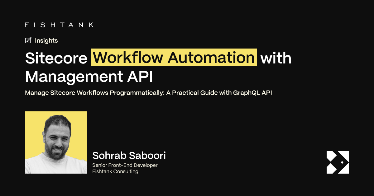 Sitecore Workflow Automation with Management API | Fishtank