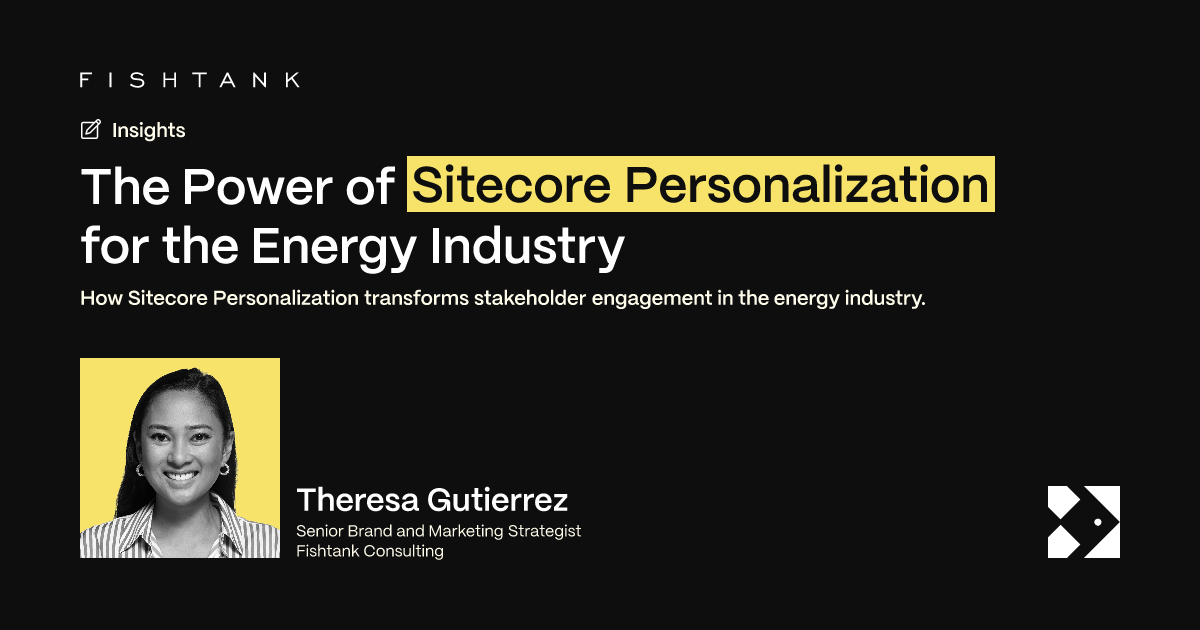 The Power of Sitecore Personalization for the Energy Industry | Fishtank