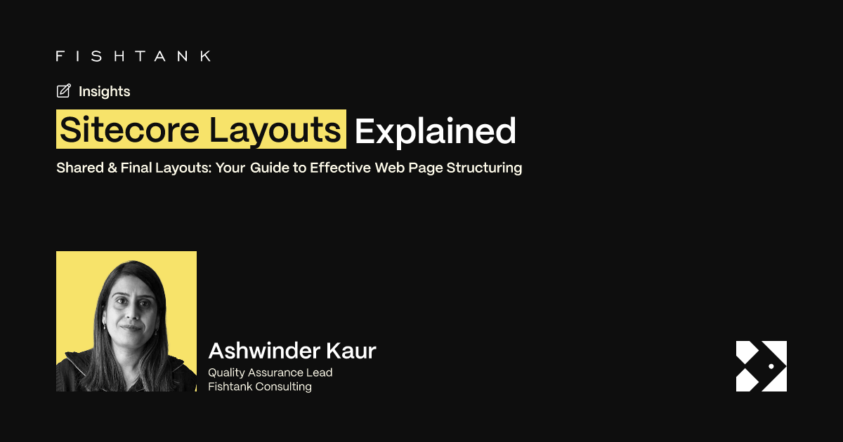 Sitecore Layouts Explained | Fishtank